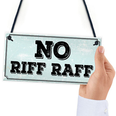 Red Ocean NO RIFF RAFF SIGN BAR PUB MAN CAVE SHED GARDEN GARAGE SIGN ...