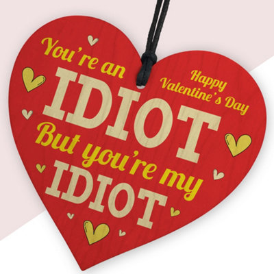 Red Ocean Valentines Gifts For Your Boyfriend Husband YOURE AN IDIOT ...