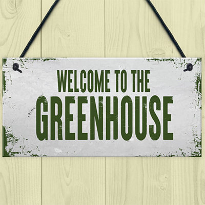 Red Ocean Welcome To The Greenhouse Sign Novelty Garden Sign Shed ...