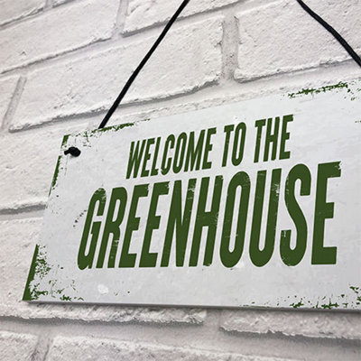 Red Ocean Welcome To The Greenhouse Sign Novelty Garden Sign Shed ...