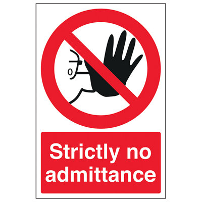 STRICTLY NO ADMITTANCE Prohibited Sign - Rigid Plastic 200x300mm (x3)