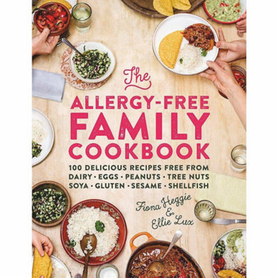 The Allergy Free Family Cookbook - 100 delicious recipes free from ...