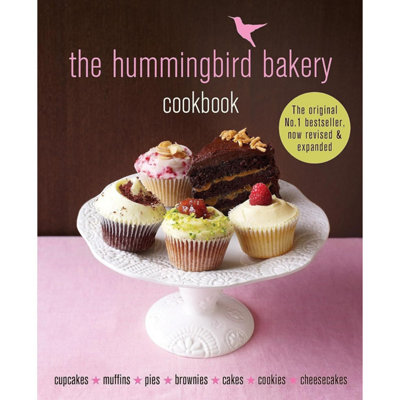 The Hummingbird Bakery Cookbook: The Number One Best-Seller Now Revised ...