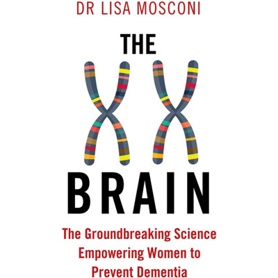 The XX Brain, Lisa Mosconi, Nervous System, Brain Science