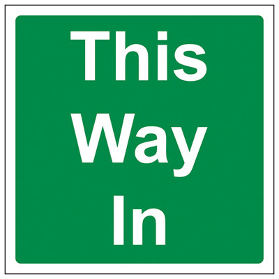 This Way In Building Entrance Sign - Adhesive Vinyl - 150x150mm (x3 ...
