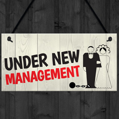 Under New Management Novelty Wedding Hanging Plaque Sign Gift