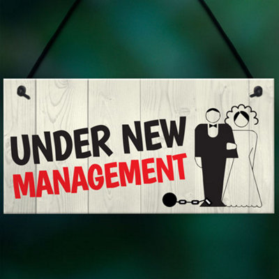 Under New Management Novelty Wedding Hanging Plaque Sign Gift