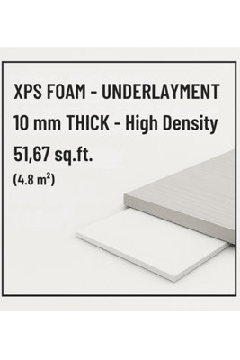 Underlay XPS 10mm - 4.8m2 (51.67 sqft) - 20% Denser - UK Brand Heavy ...