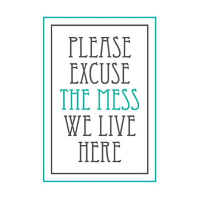Unframed Wall Art Mess Excuse White - 12X16 inch