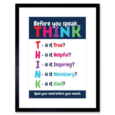 Wall Art Print Before You Speak Think Life Inspirational Framed 9X7 Inch