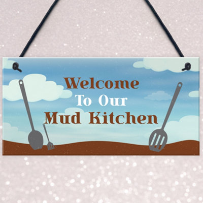 Welcome To Mud Kitchen Sign PLAYROOM House Garden Sign Daughter Son Gift
