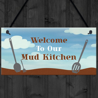 Welcome To Mud Kitchen Sign PLAYROOM House Garden Sign Daughter Son Gift