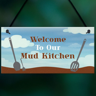 Welcome To Mud Kitchen Sign PLAYROOM House Garden Sign Daughter Son Gift