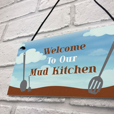 Welcome To Mud Kitchen Sign PLAYROOM House Garden Sign Daughter Son Gift
