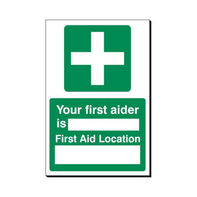 Your First Aider Is 240 x 360mm Sign Qty 1